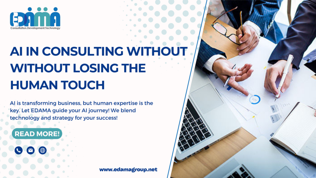 Embracing AI In Consulting Without Losing The Human Touch | EDAMA ...